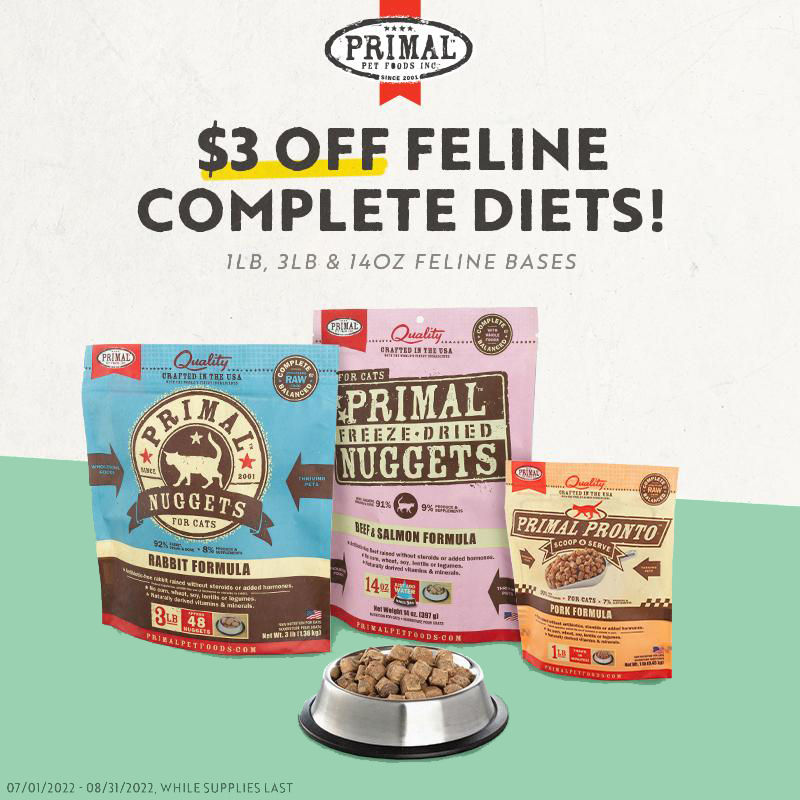 Primal Feline Diets - Save $3 Off Complete Diets - St. Louis, Missouri