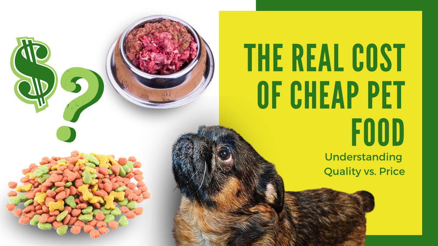 The Real Cost Of Cheap Pet Food: Understanding Quality Vs. Price ...