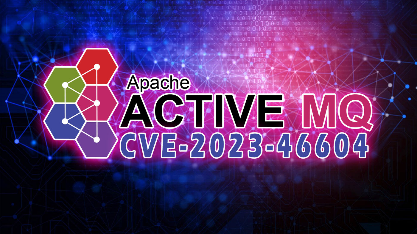 Apache ActiveMQ RCE (CVE-2023-46604) - vsociety Apache ActiveMQ RCE (CVE-2023-46604) - vsociety