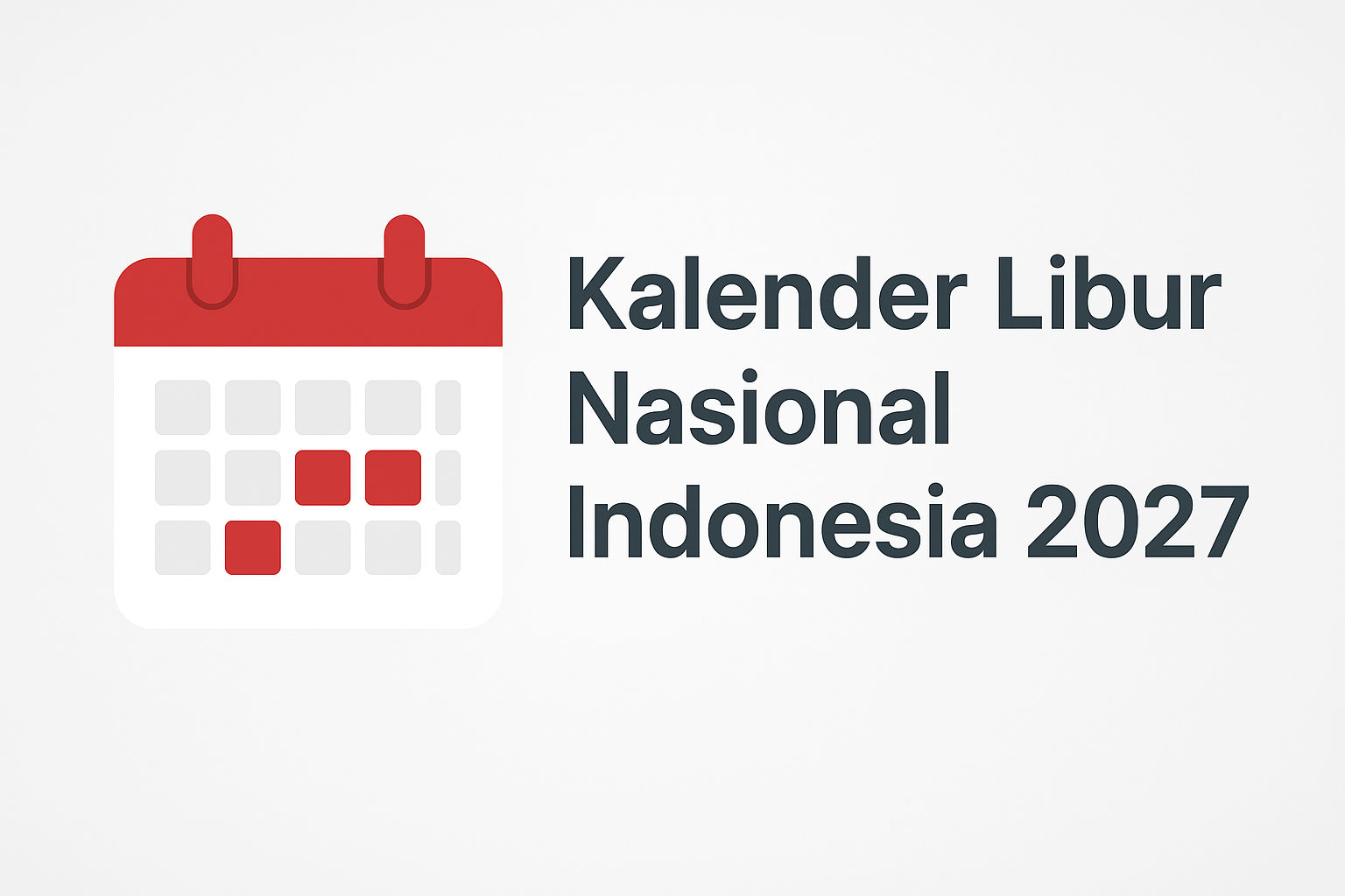 Kalender Libur Nasional Indonesia 2027 - 18 Hari Libur Resmi ...