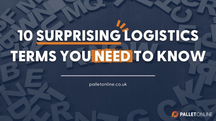 Top Logistics Terms You Should Know