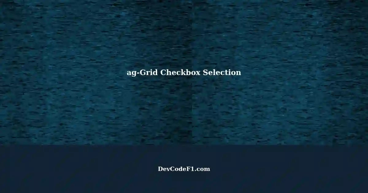 Trigger Function Checkbox Selection In Ag Grid With React