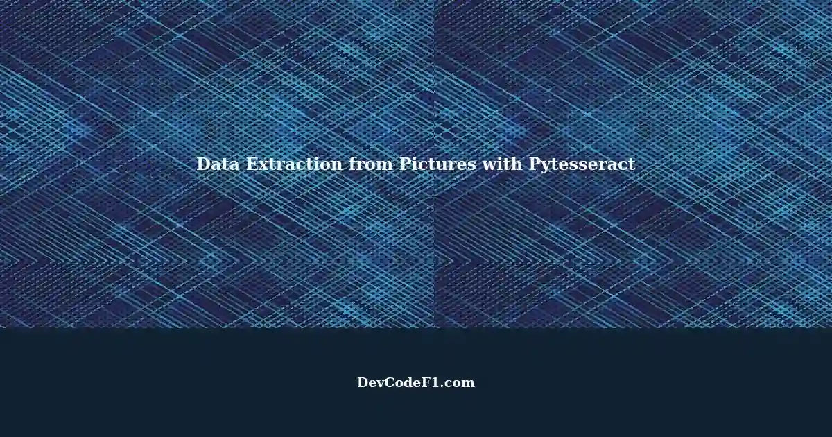 Extracting Data From Pictures Using Pytesseract A Guide For Software Developers 