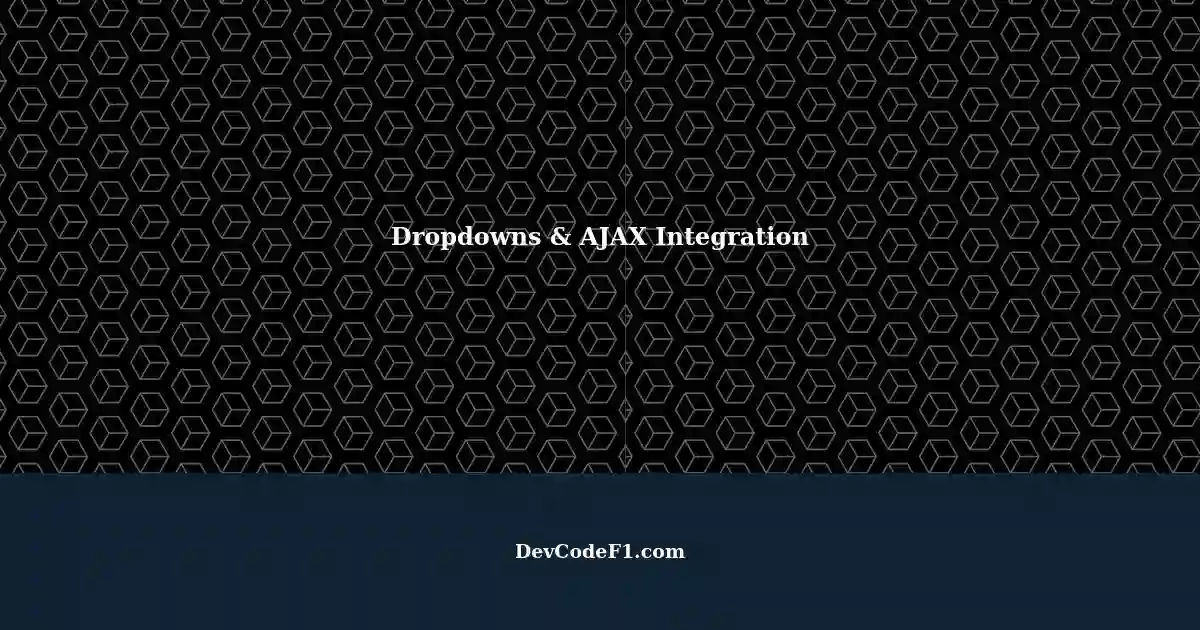 Integrating Dropdowns and AJAX: A Comprehensive Guide Integrating Dropdowns and AJAX: A Comprehensive Guide