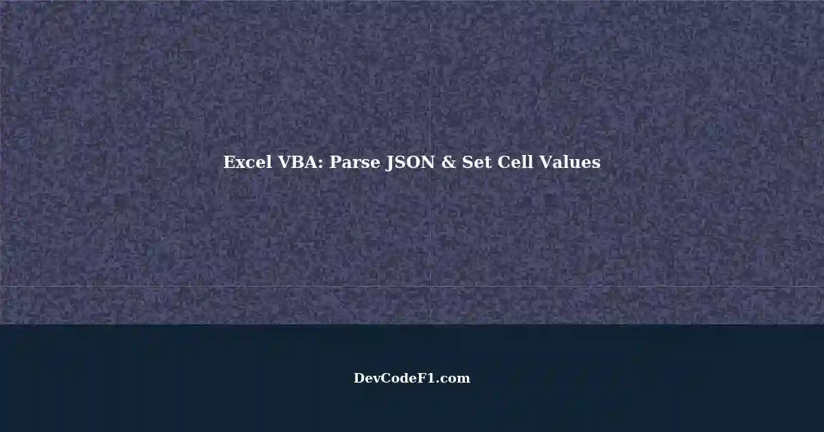 parsing-json-strings-and-setting-cell-values-in-excel-using-vba