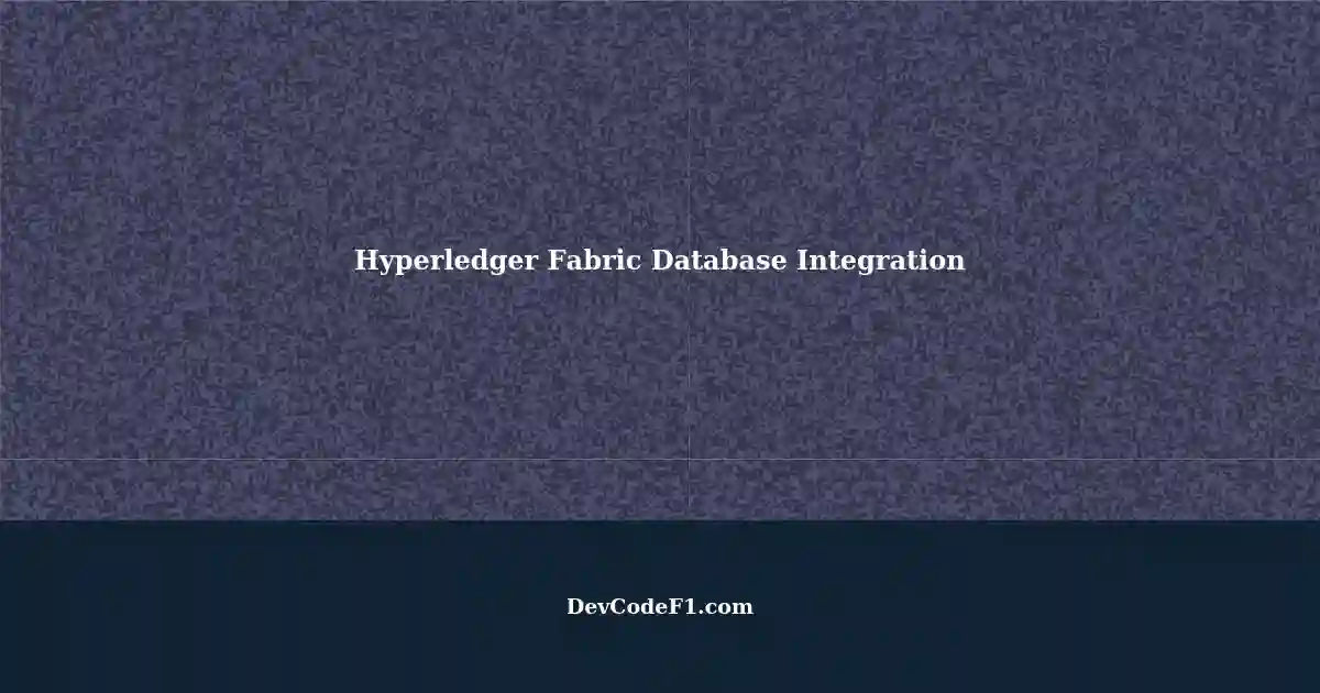 Integrating Existing Databases With Hyperledger Fabric Blockchain 4757