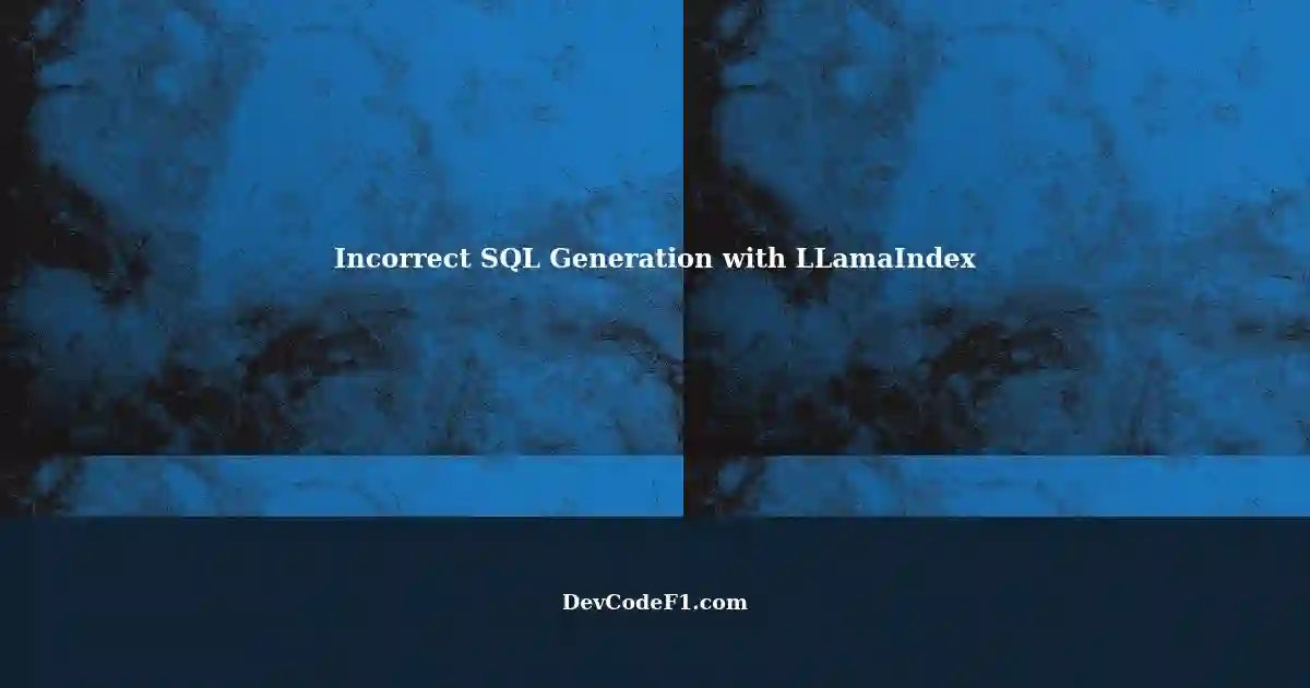 LLamaIndex SQL Table Retriever Query Engine Not Generating Correct SQL ... LLamaIndex SQL Table Retriever Query Engine Not Generating Correct SQL ...