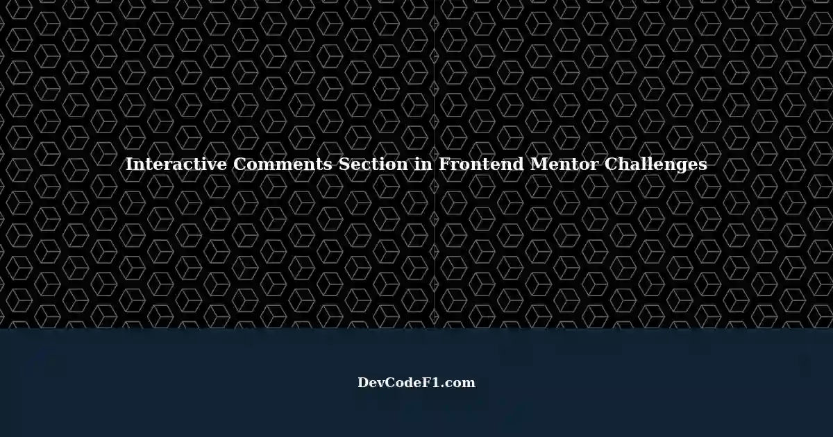 Interactive Comments Section In Frontend Mentor Challenges React Editing Replies And Comments