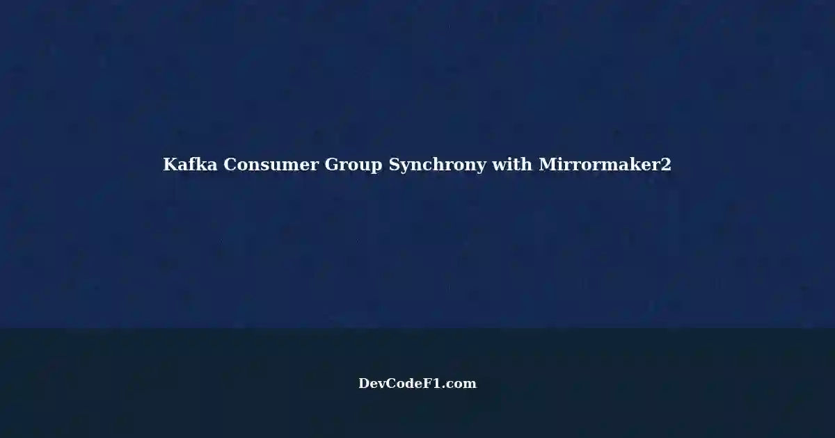 Optimizing Kafka Consumer Group Synchrony With Mirroring And Partition Topic Checkpoint In 