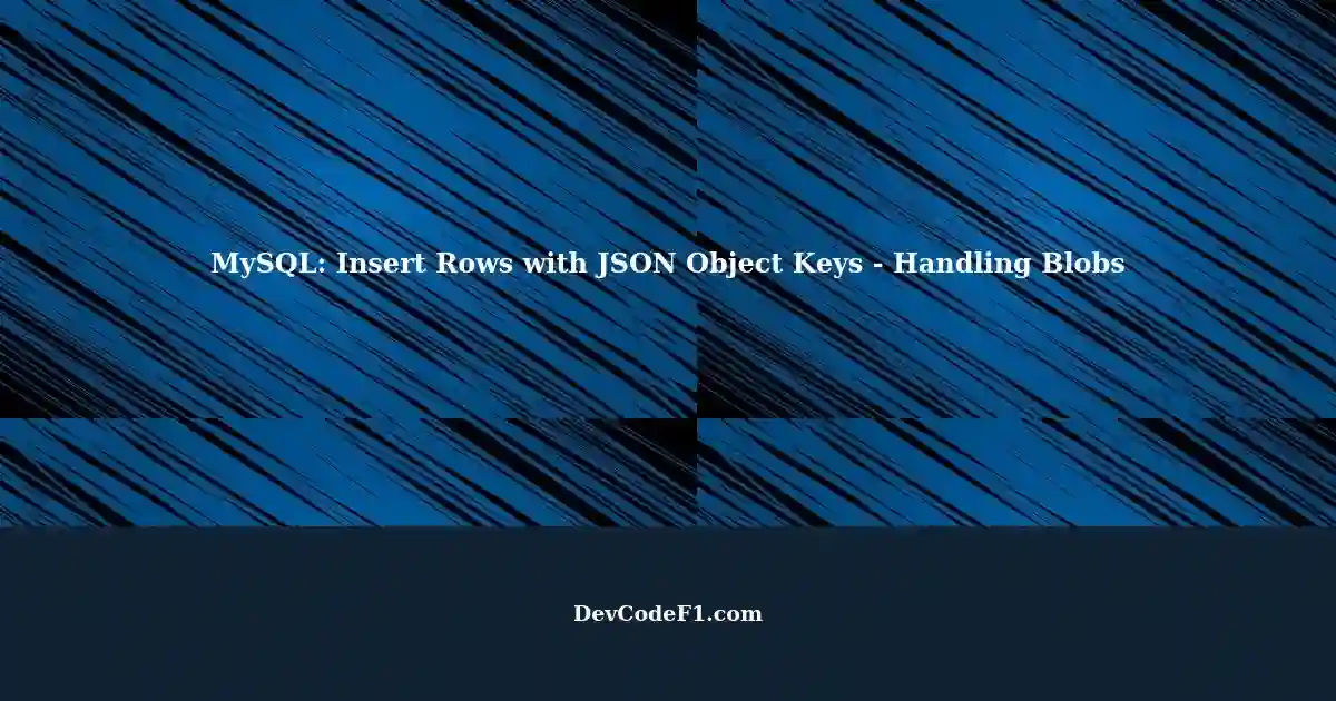 Migrating Odd Data Structure: Handling JSON Blobs in MySQL Migrating Odd Data Structure: Handling JSON Blobs in MySQL