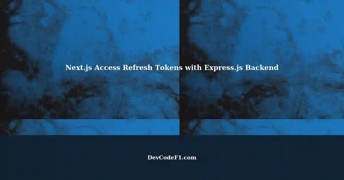 Implementing Refresh Tokens For Session Management In Express.js Apis – peerdh.com
