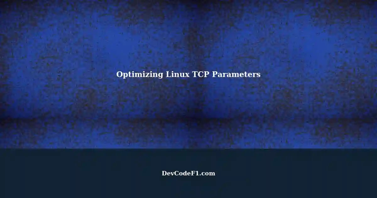 Optimizing TCP Parameters for Application Regression Solving on Linux ...