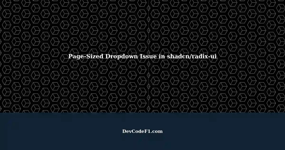 Resolving Page-Sized Dropdown Issue with stateManagement ... Resolving Page-Sized Dropdown Issue with stateManagement ...
