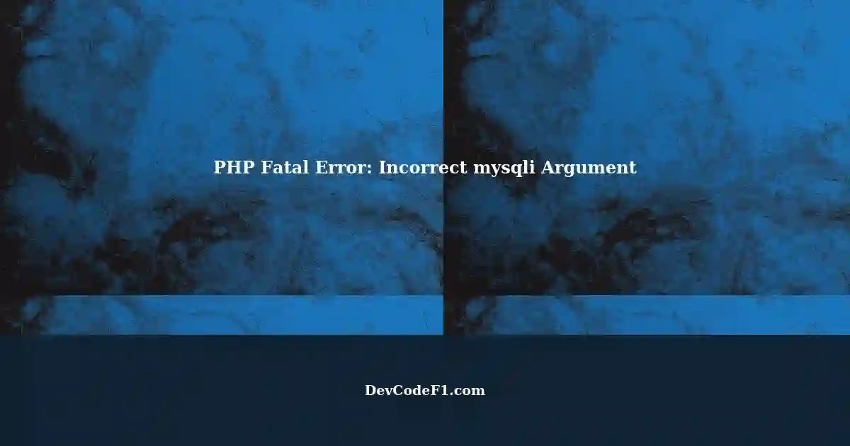 Error In Php Fatal Error Uncaught Typeerror Mysqliquery Argument 1 Mysql Must Be Of 