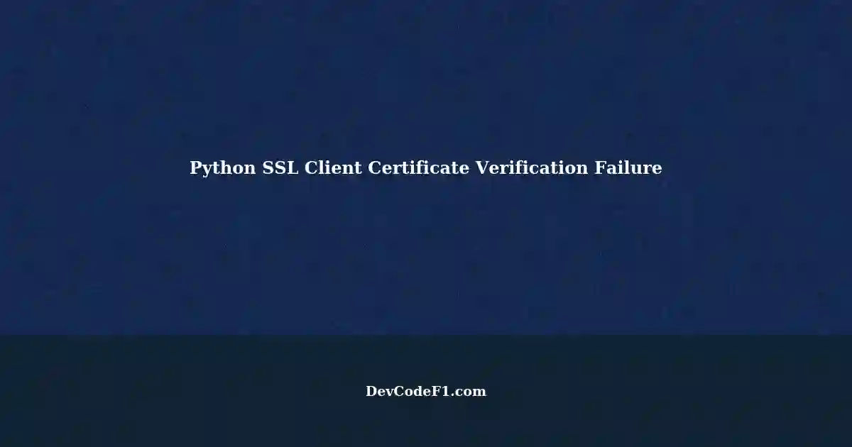 Python Socket Server: Getting SSL Client Certificate Socket Object ... Python Socket Server: Getting SSL Client Certificate Socket Object ...