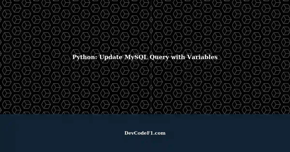 Updating Mysql Query With Variable Clause In Python