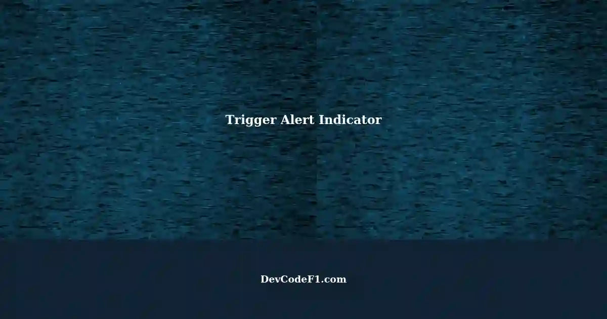 How To Trigger An Alert Indicator With Blue Or Green Line Displayed