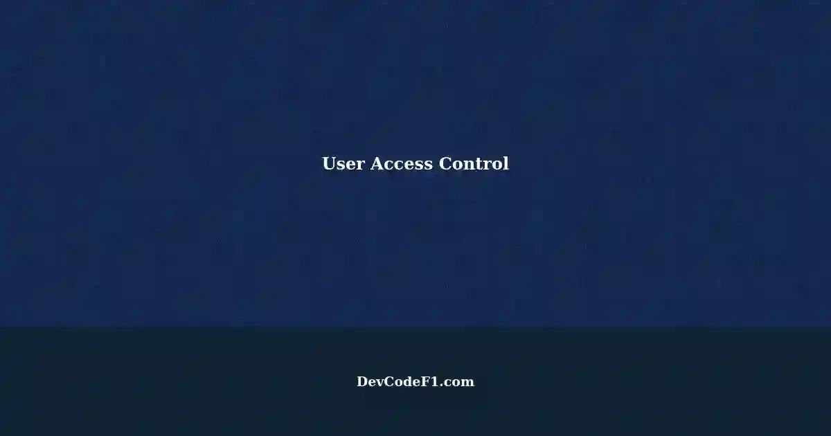 User Access Control Management System