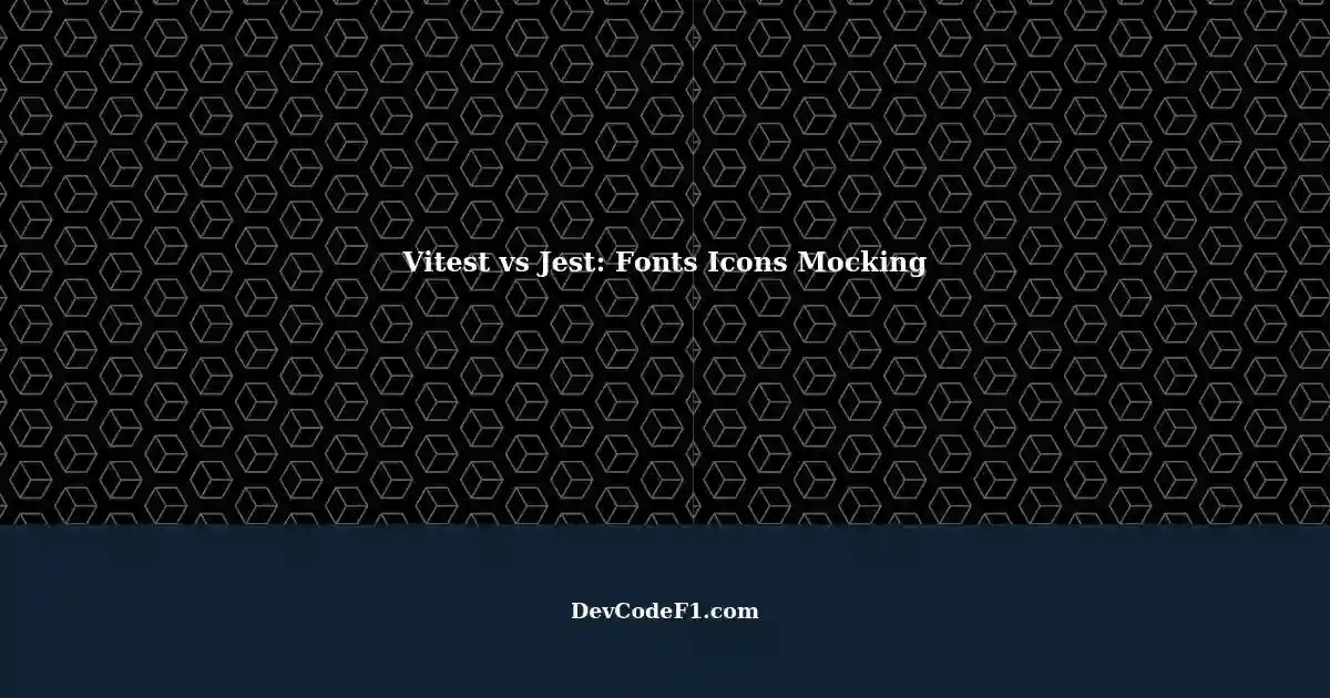 Vitest And Jest Solving Fonts Icons Mocking Issues In Snapshot Components