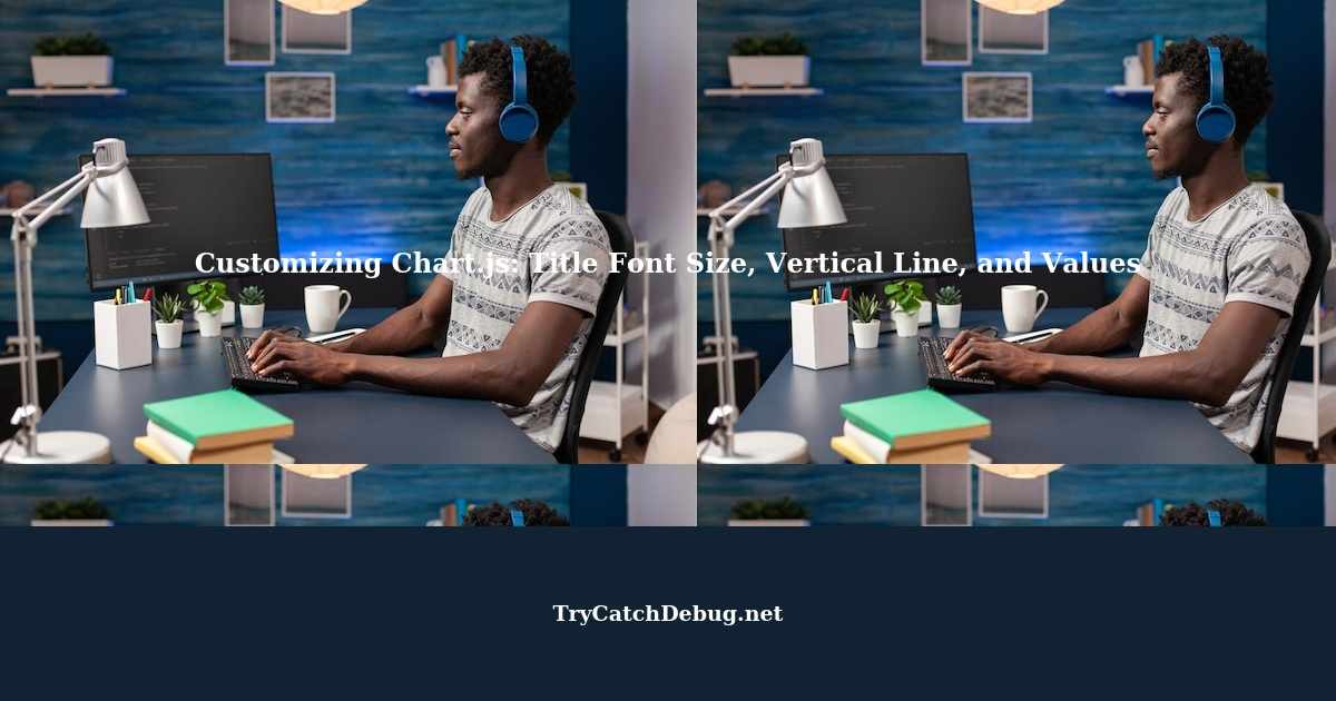 customizing-chart-js-adjusting-title-font-size-coloring-single