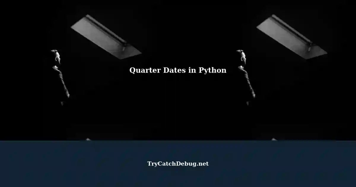 Generating Quarter Dates Randomly within a 2-Year Range in Python Generating Quarter Dates Randomly within a 2-Year Range in Python