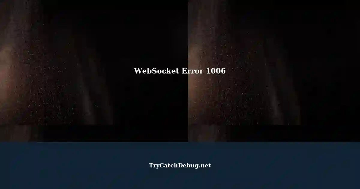 Error 1006 Connection Closed Abnormally In Websocket Disconnect 2773