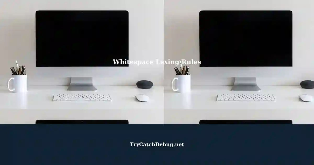 Ignoring Whitespace Everywhere Except Specific Rules: A Lexer Example Ignoring Whitespace Everywhere Except Specific Rules: A Lexer Example