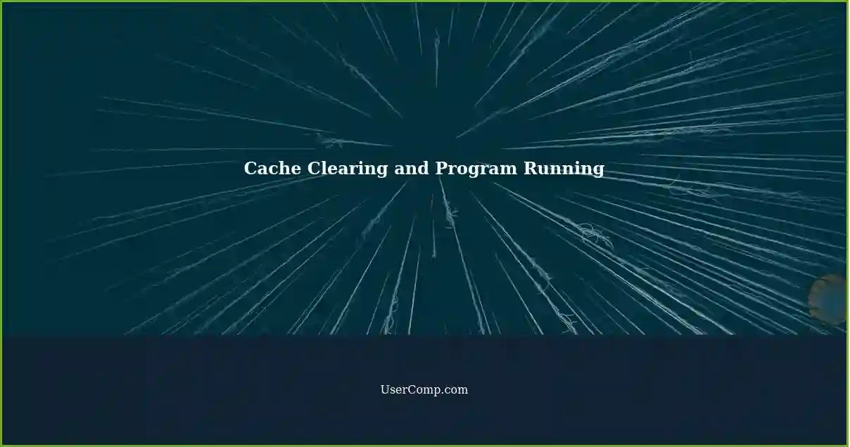 Clearing Cache: Negative Effects on Program Running?