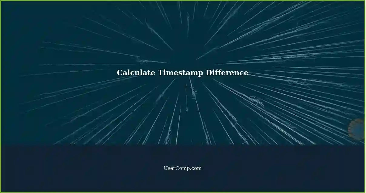 Formula For Calculating The Difference Between Two Timestamps A Tech