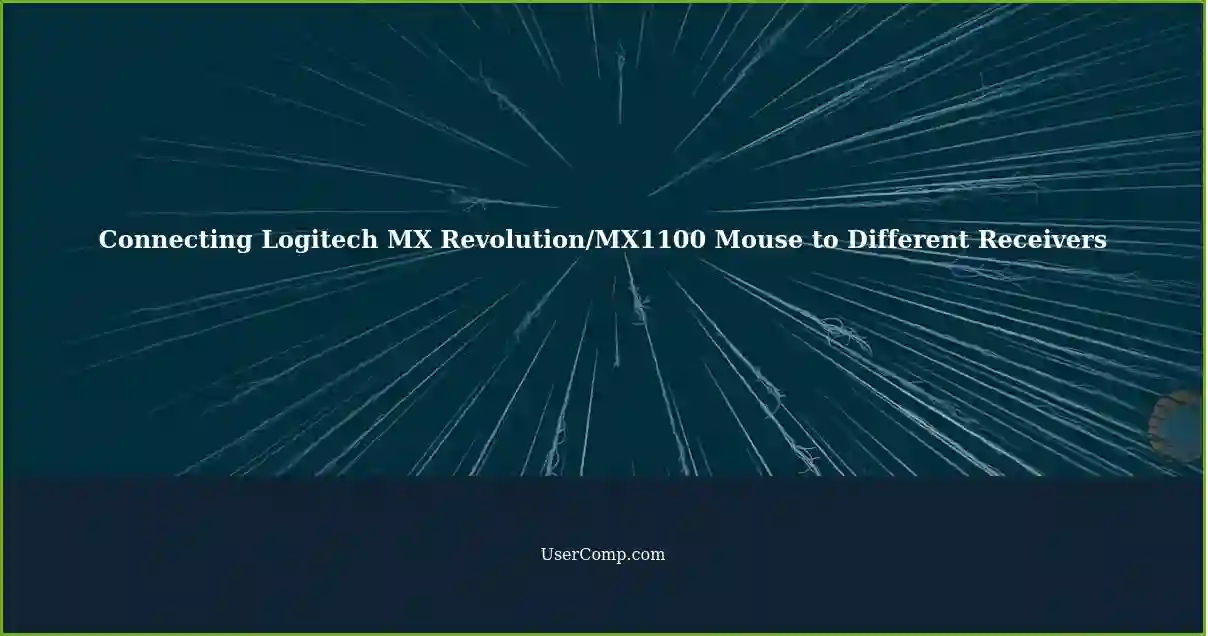 Connecting Logitech MX Revolution/MX1100 Mouse with Different Receivers