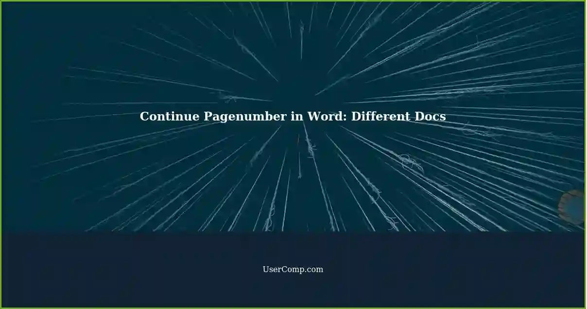 Continue Pagenumber in Microsoft Word: Different Documents, Not Sections