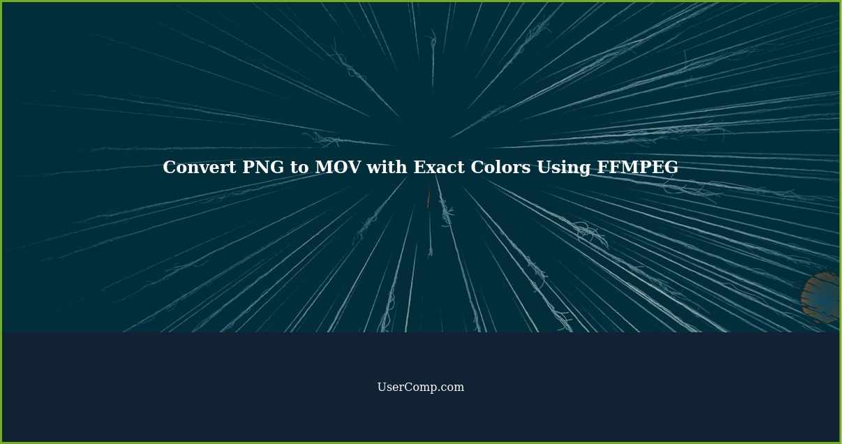 How to Convert PNG to MOV with Exact Colors Using FFMPEG How to Convert PNG to MOV with Exact Colors Using FFMPEG