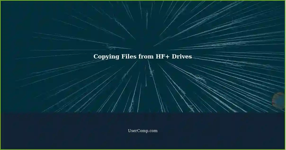 Efficiently Copying Files from HF+ Formatted Hard Drives