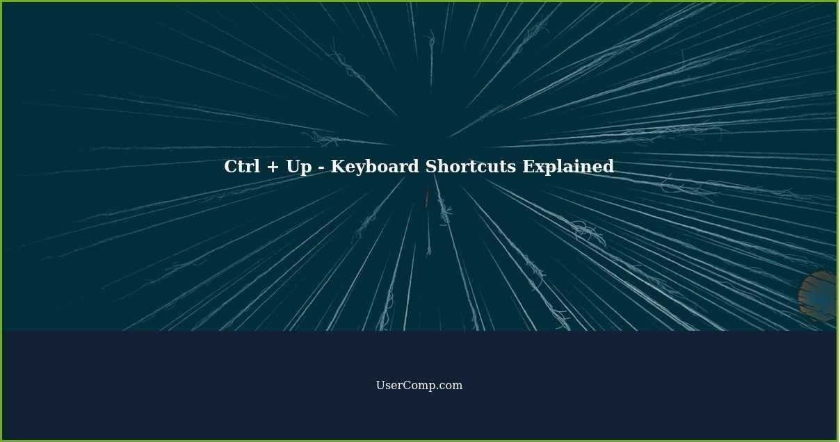 What does Ctrl + Up do? - Keyboard Shortcuts Explained