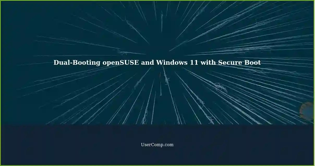 Dual-Booting openSUSE Tumbleweed and Windows 11 with Secure Boot