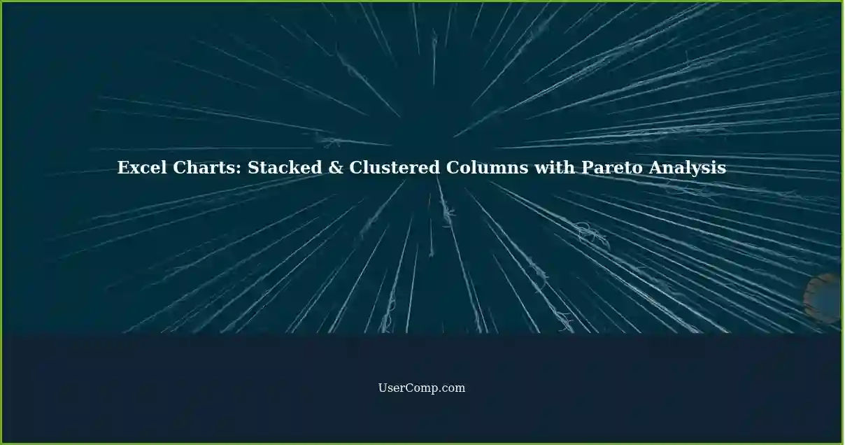 Combining Stacked and Clustered Columns in Excel Charts: A Pareto ... Combining Stacked and Clustered Columns in Excel Charts: A Pareto ...