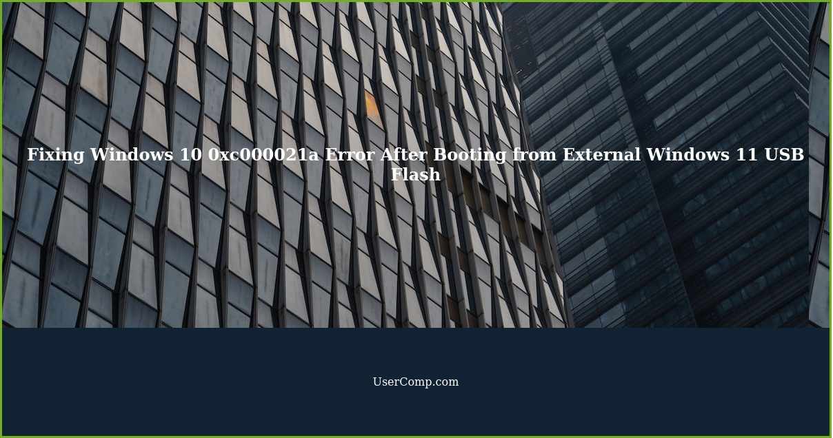 How to Fix Windows 10 0xc000021a Error After Booting from External ... How to Fix Windows 10 0xc000021a Error After Booting from External ...
