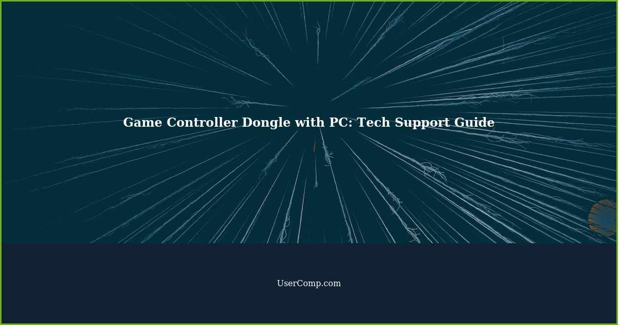 Using a Game Controller Dongle with Your PC: A Tech Support Guide