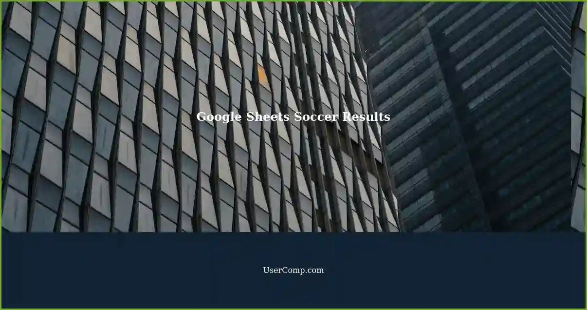 Displaying Soccer Match Results with 'Win' and 'Lose/Tie' in Google Sheets