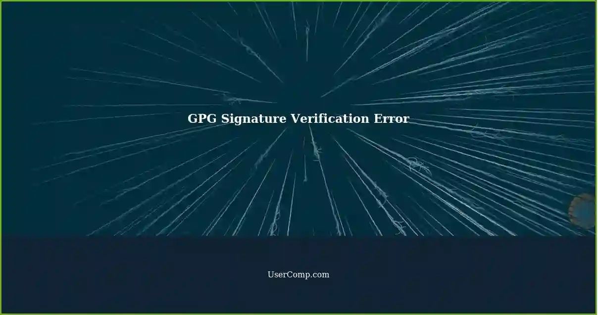 Gpg Error Repository Not Updated Signature Verification Failed