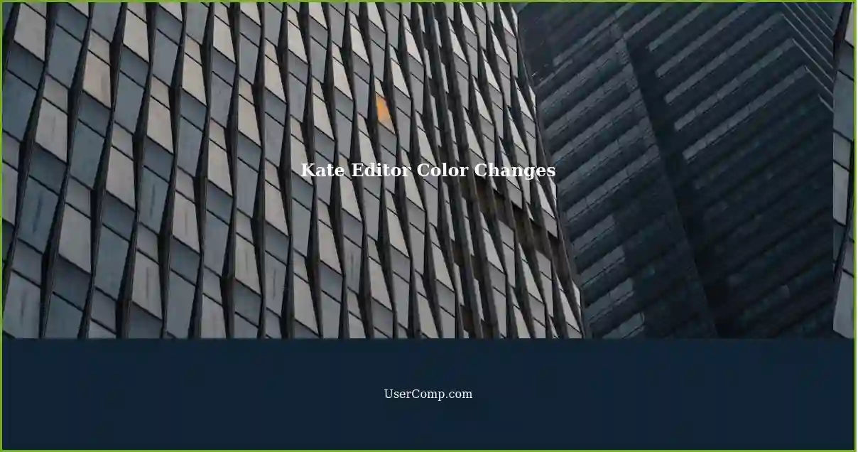 Using Kate Text Editor for Color Changes and Contextual Help Popups