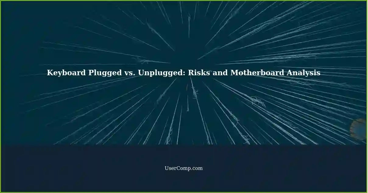 Risks of Keeping Internal Keyboard Plugged vs. Unplugging: A ...