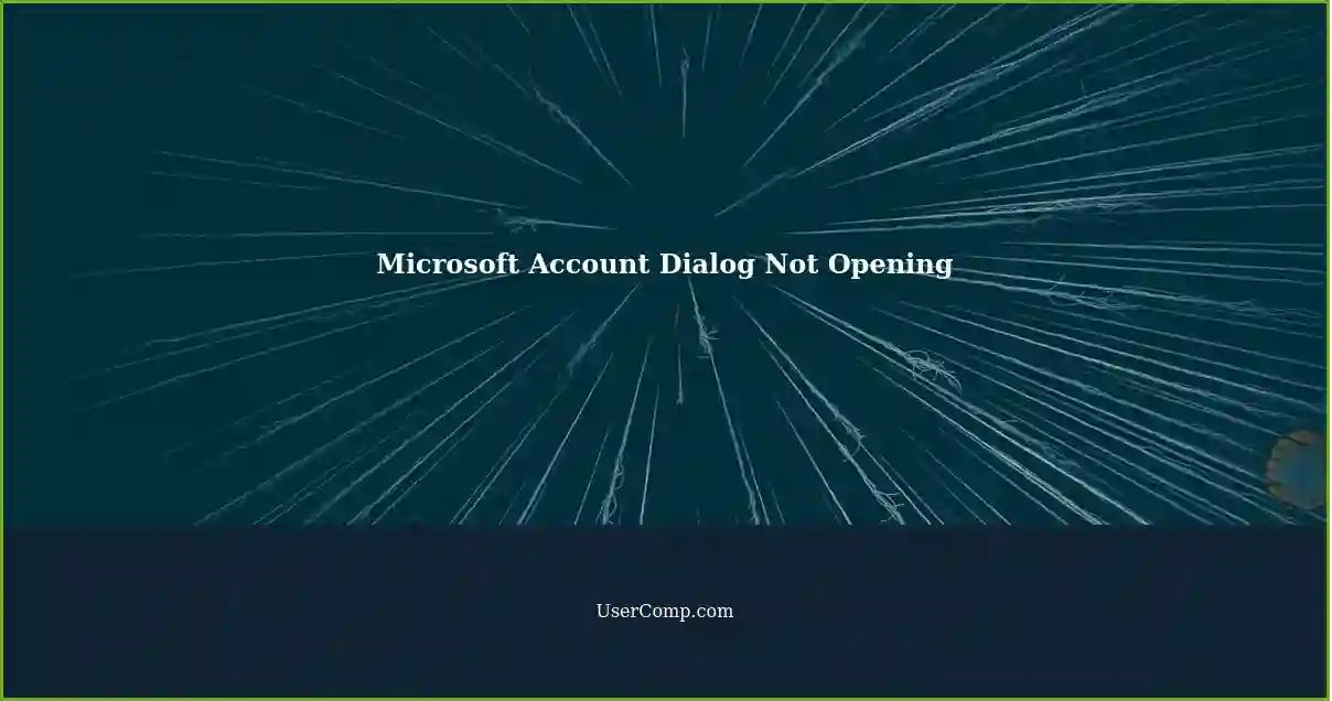 Microsoft Account Dialog Won't Open for New User Creation on Windows 10