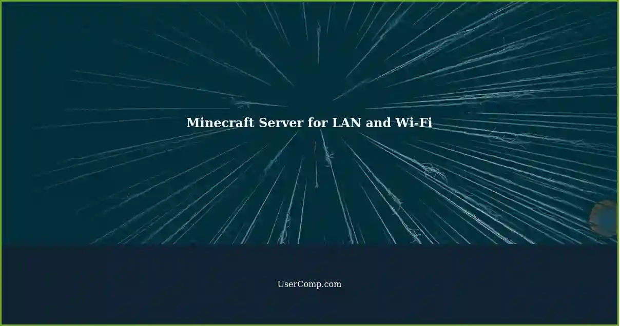 Setting Up a Minecraft Server for Local LAN and Public Wi-Fi Connections