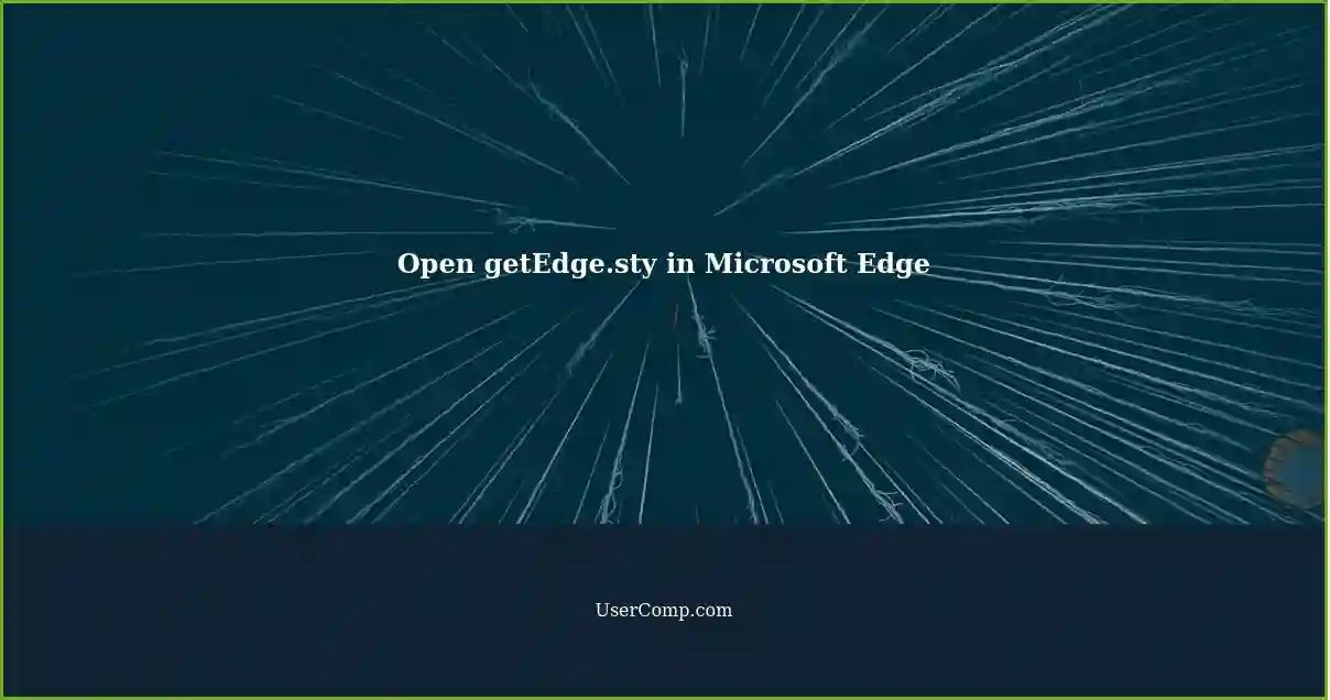 How to Open getEdge.sty Files in Microsoft Edge