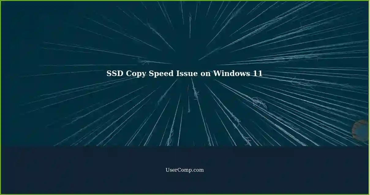 Slow Copy Speed with 14TB SSD on Windows 11