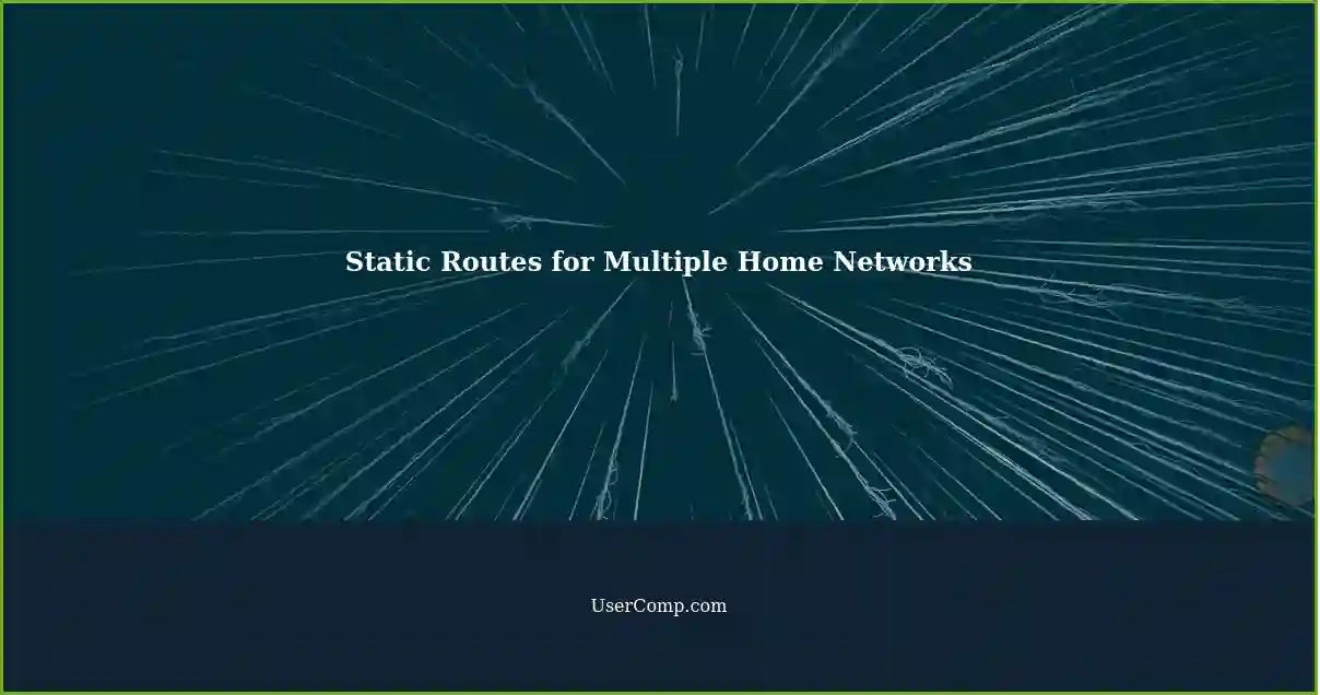 Setting Up Static Routes For Multiple Home Networks Computers On 2728