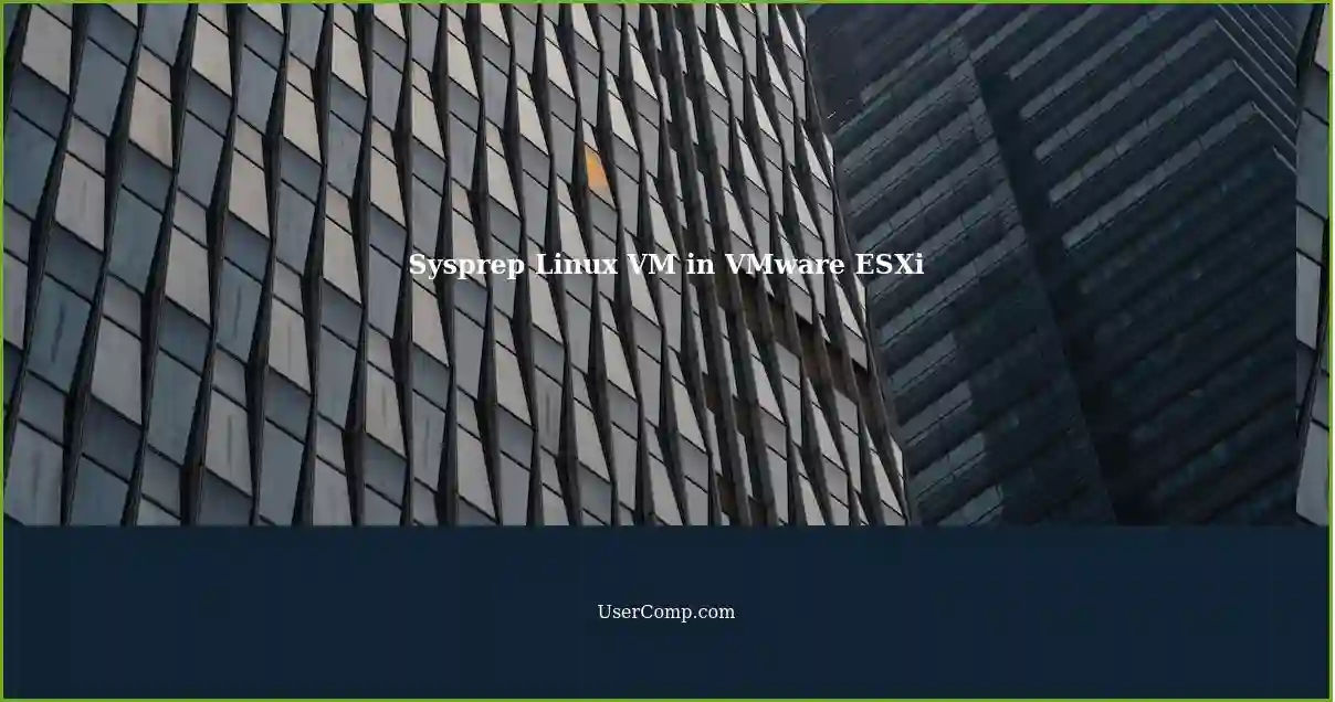 Preparing A Linux Vm For Templating On Vmware Esxi Sysprep Equivalent 6627