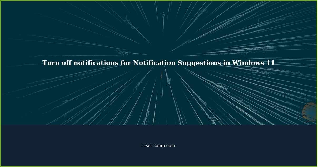 How to Turn off all notifications for Notification Suggestions in ...