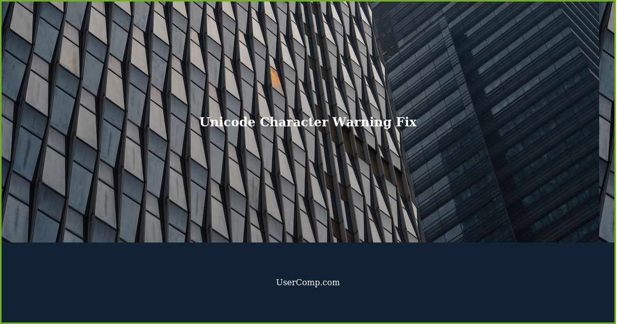 Fixing Unicode Character Warning: Understanding -wunicode-whitespace Fixing Unicode Character Warning: Understanding -wunicode-whitespace